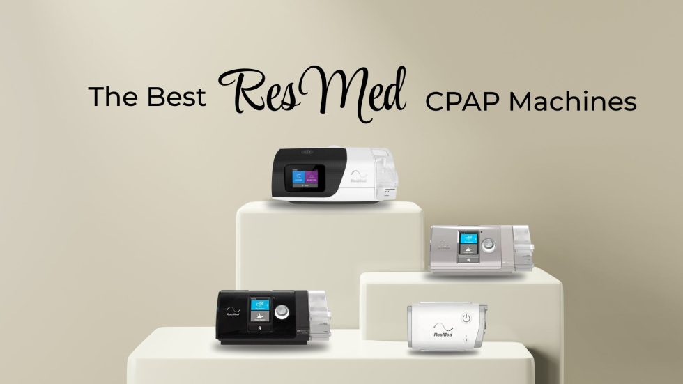 The Best ResMed CPAP Machines: 2025 Review and Comparison